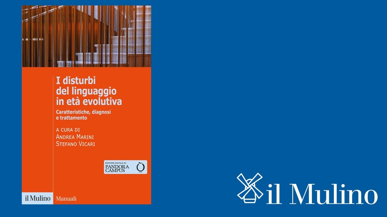 Andrea Marini, Stefano Vicari (a cura di) "I disturbi del linguaggio in ...