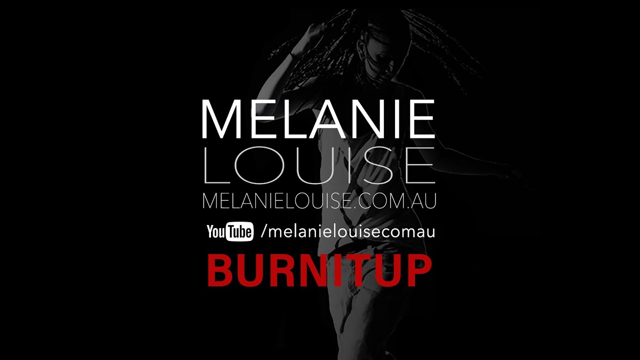 BURN IT UP - Melanie Louise, Daryl Morante, Michel Beirouthy & Jess ...
