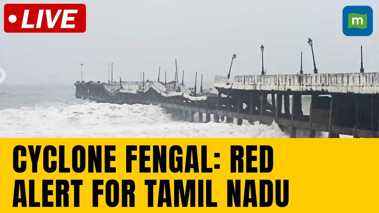 Cyclone Fengal Live Updates: Cyclone Fengal To Hit Tamil Nadu And ...