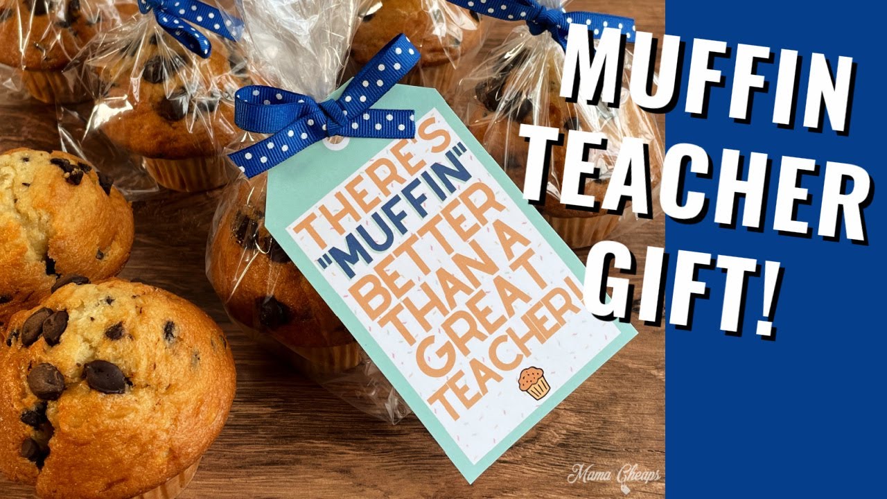 Muffin Themed Teacher Appreciation Gift + Printable Tags - YouTube