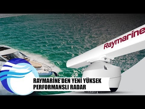 Raymarine’den yeni yüksek performanslı radar