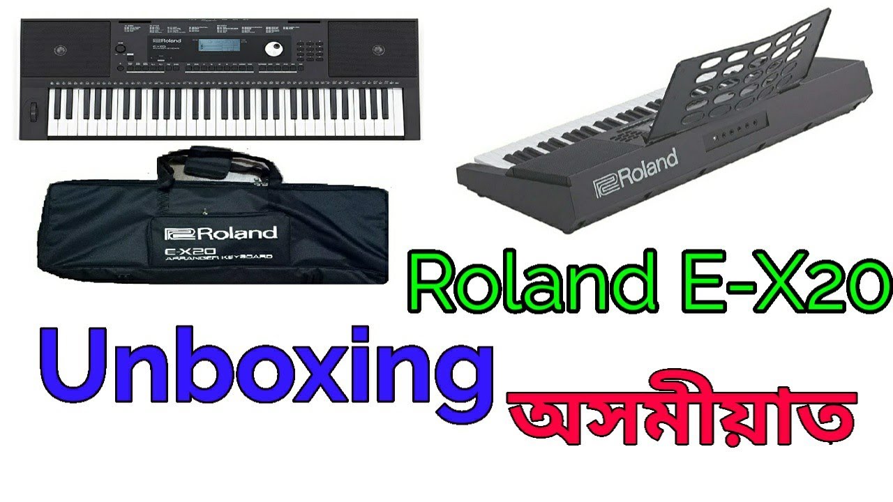 Unboxing of Roland E-X20 Arranger keyboard with Carry Bag - YouTube