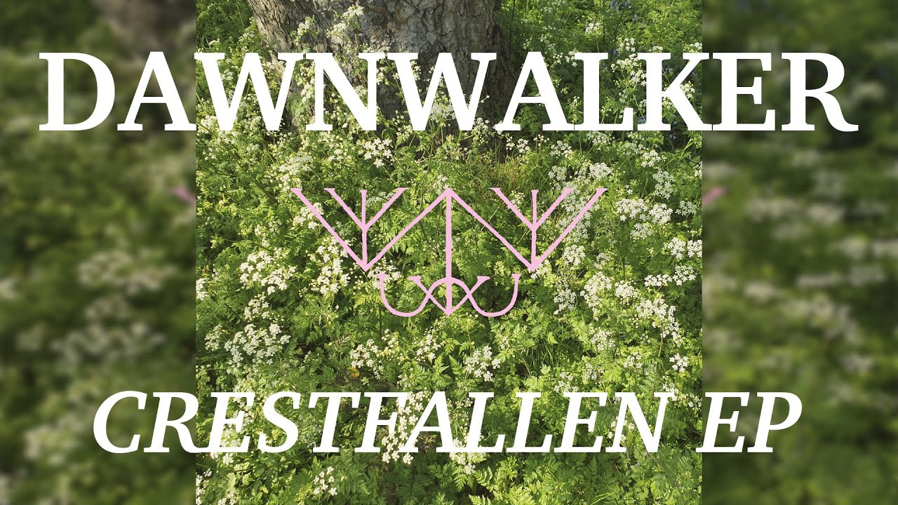 Dawnwalker - Crestfallen EP (2020) [FULL ALBUM] - YouTube