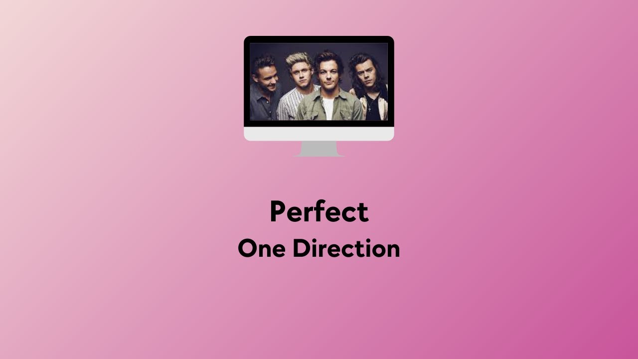 Perfect - One Direction | Lirik Terjemahan - YouTube