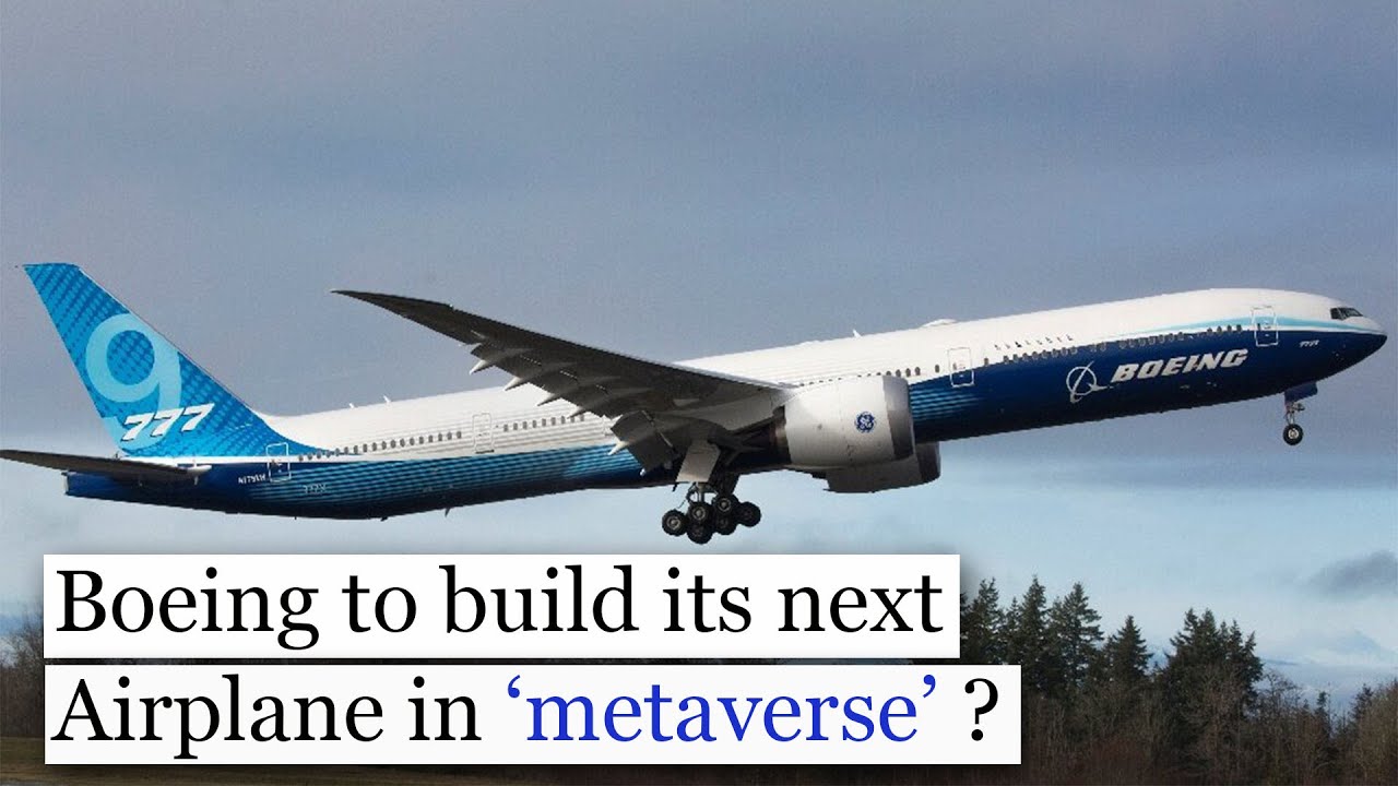 Boeing to build its next airplane in ‘metaverse’ (facebook) ? - YouTube