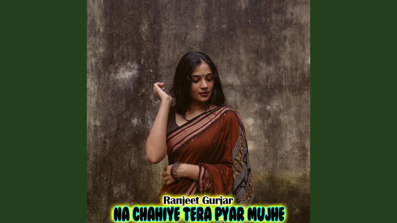 Na Chahiye Tera Pyar Mujhe - YouTube