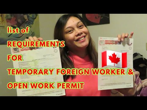 REQUIREMENTS NG TEMPORARY FOREIGN WORKER AT OPEN WORK PERMIT ...
