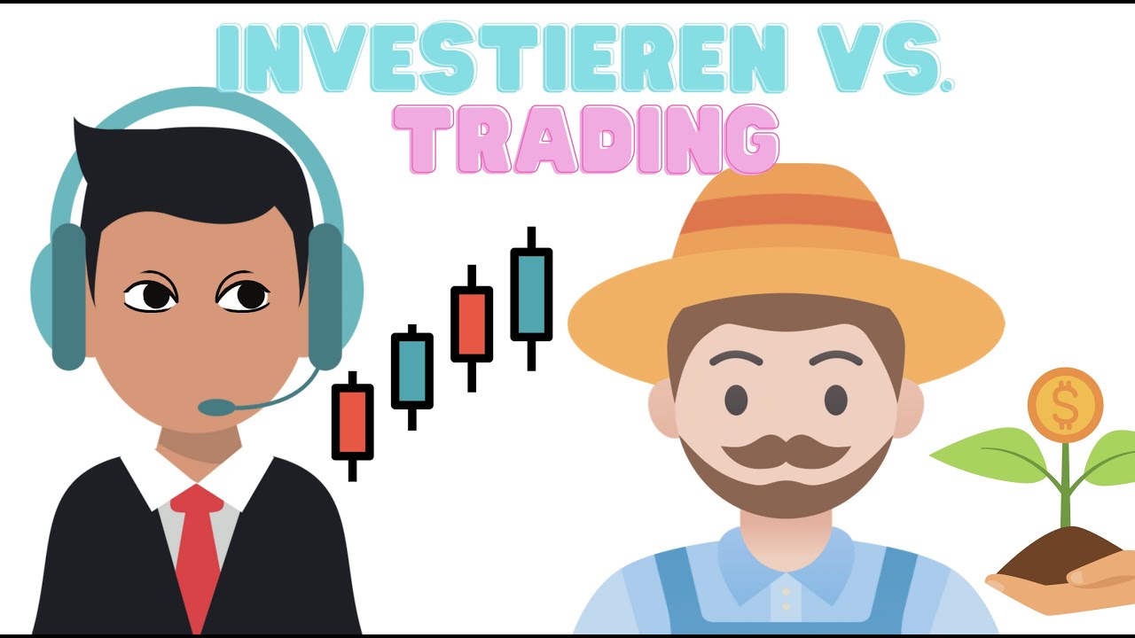 Der Unterschied zwischen TRADING und INVESTIEREN - YouTube