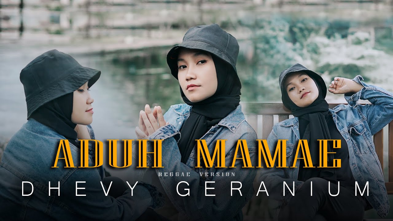 ADUH MAMAE - DHEVY GERANIUM ( REGGAE vERSION ) - YouTube