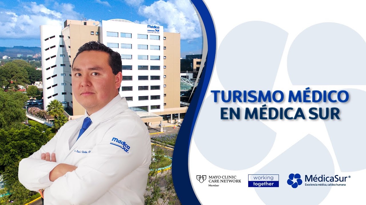 Departamento de turismo médico de Médica Sur. - YouTube