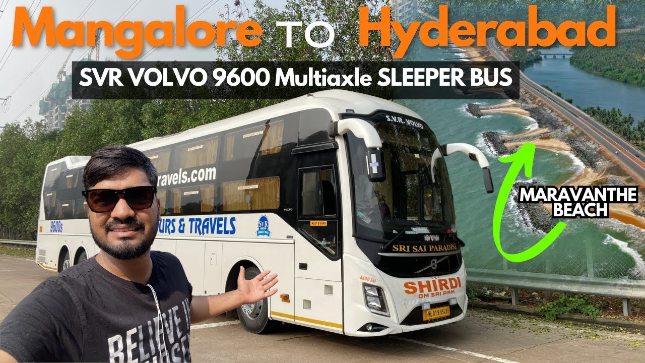 Mangalore to Hyderabad Bus Journey in SVR VOLVO 9600 Multiaxle Sleeper ...