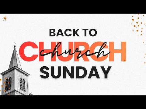 Back To Church Sunday June 7,2026