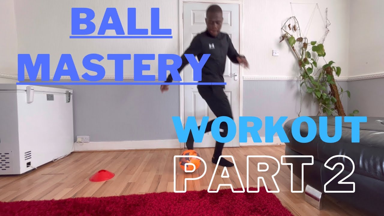 BALL MASTERY - INSIDE (PART 2) - INDIVIDUAL TRAINING - YouTube