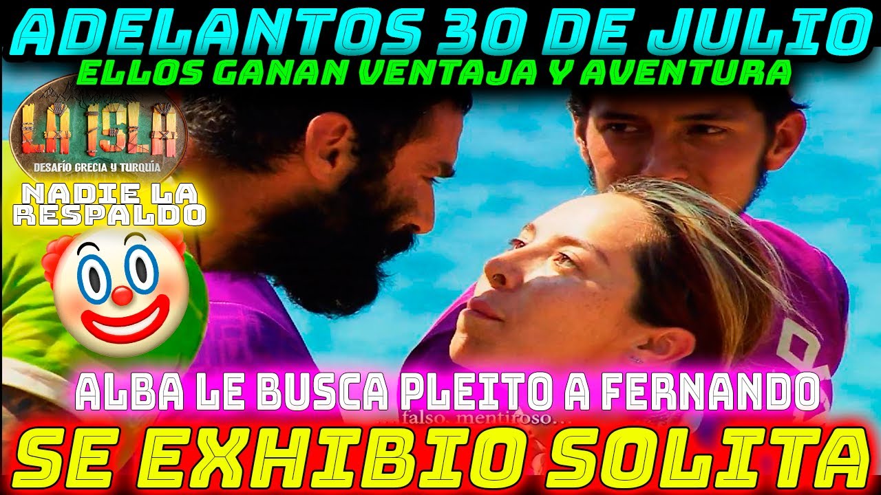 ADELANTOS MARTES 30 DE JULIO | ALBA QUEDA COMO PAYASITO Y QUIEN GANA ...