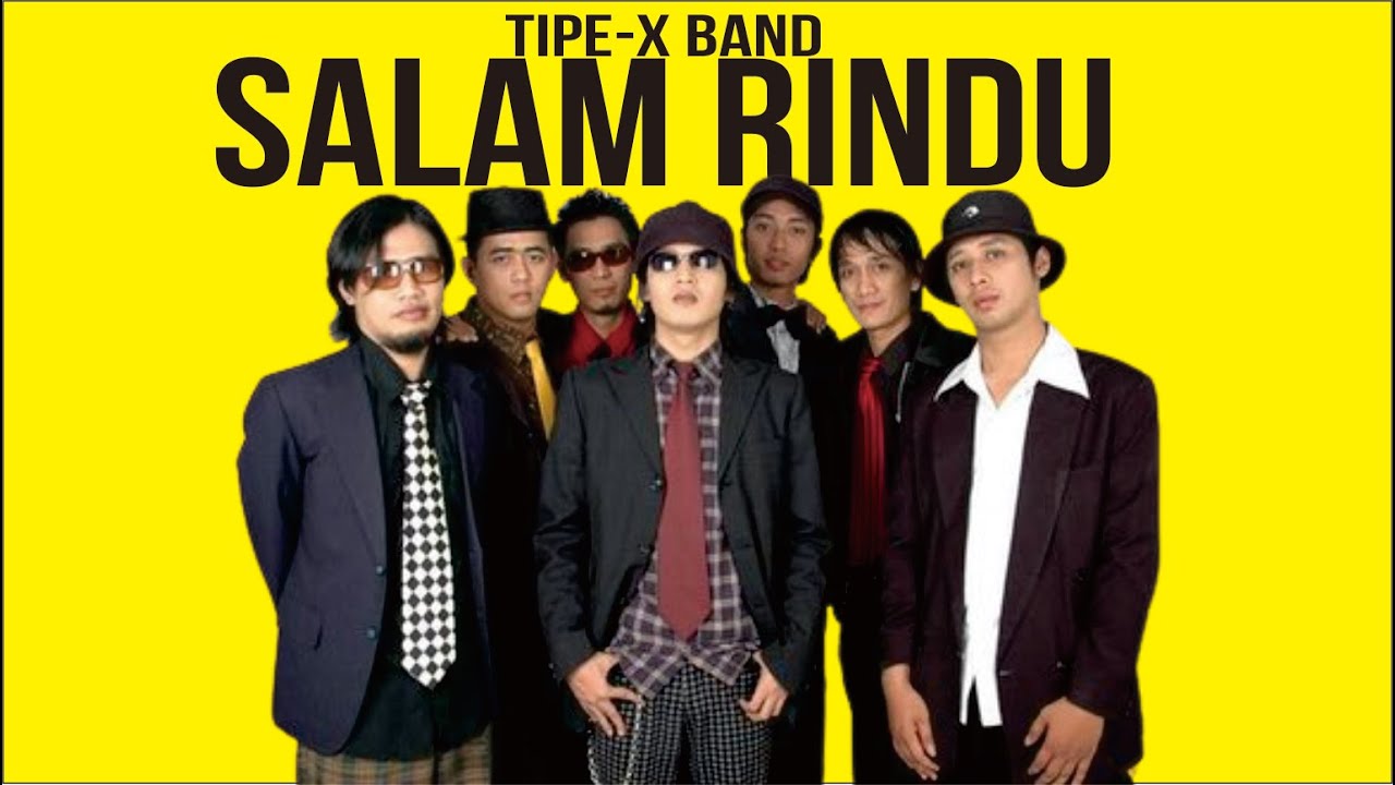 TIPE X BAND - SALAM RINDU ( LIRIK LAGU ) - YouTube