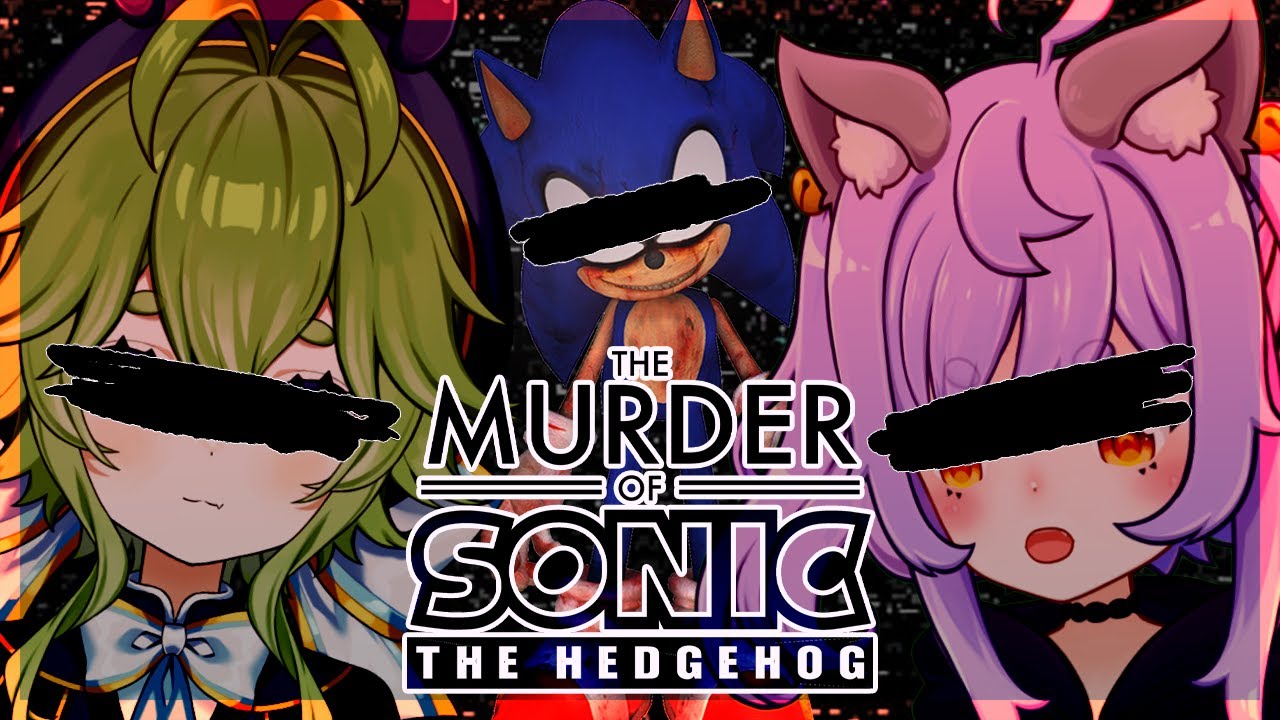 SONIC IS DEAD?! F. 【The Murder of Sonic the Hedgehog】 - YouTube