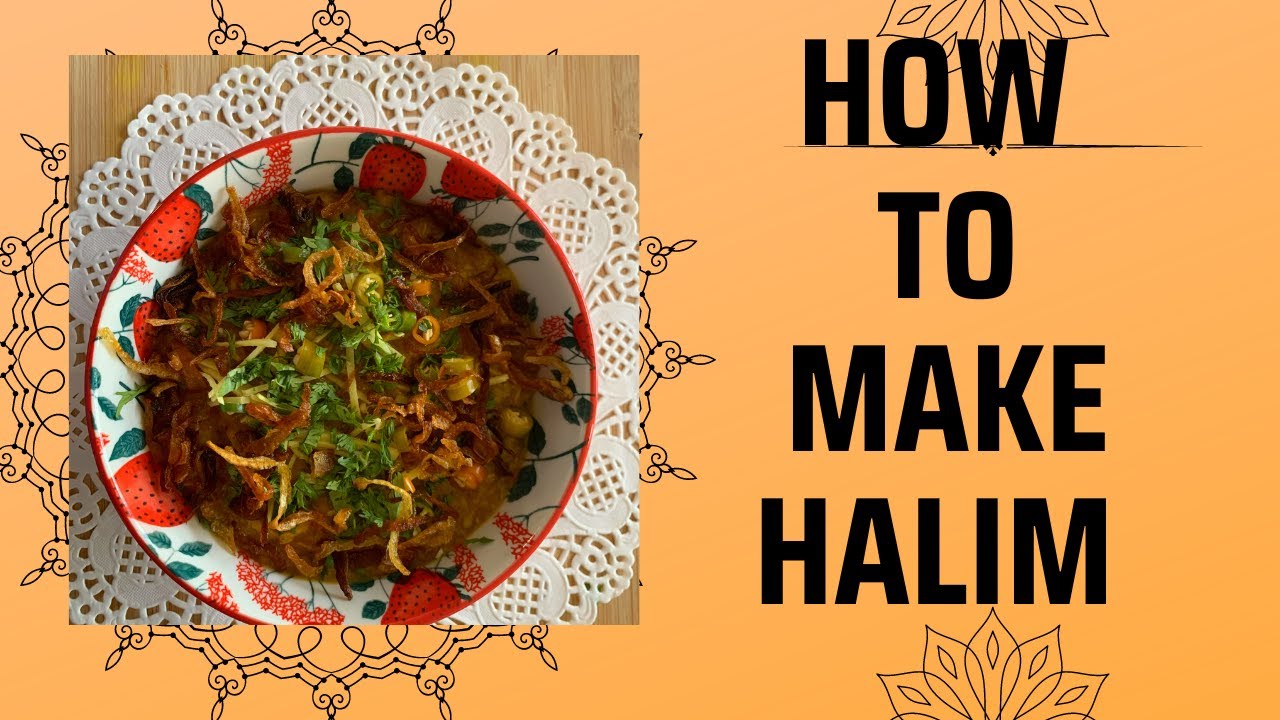 HOW TO MAKE HALIM/কিভাবে হালিম বানাবেন - YouTube