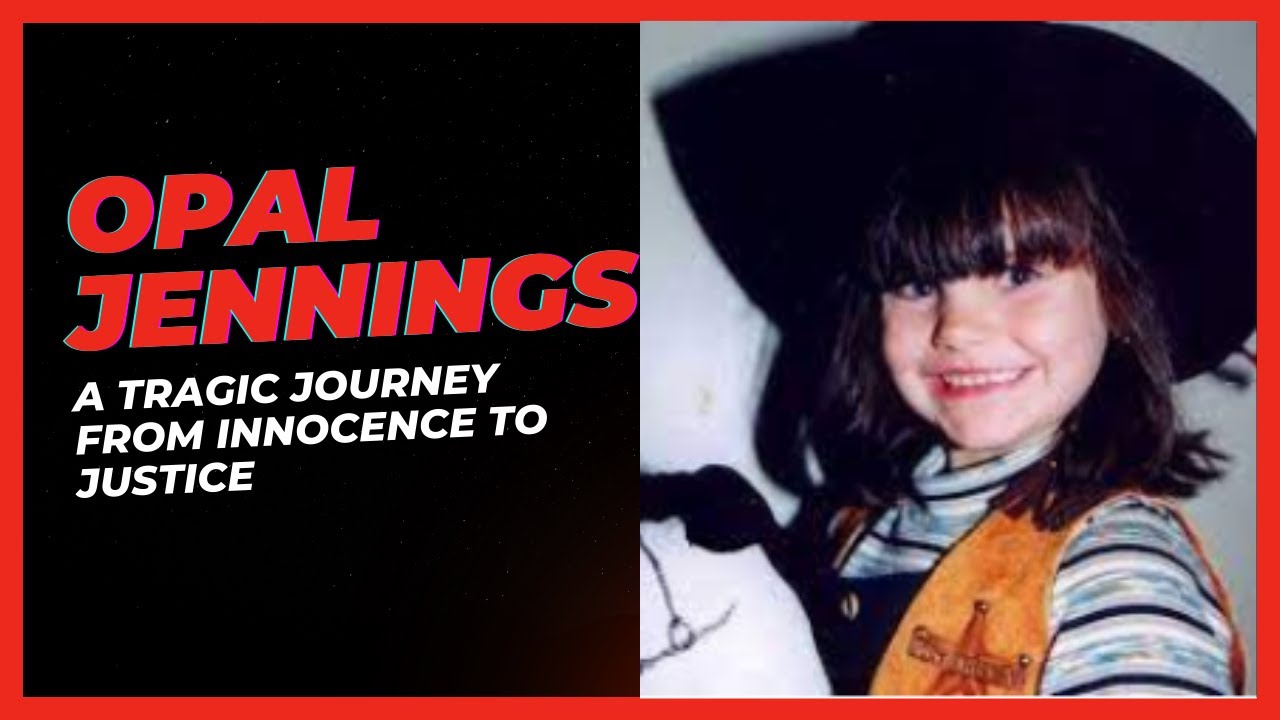 Remembering Opal Jennings: A Tragic Journey from Innocence to Justice ...