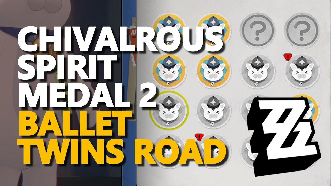 Chivalrous Spirit Medal 2 Ballet Twins Road Zenless Zone Zero - YouTube