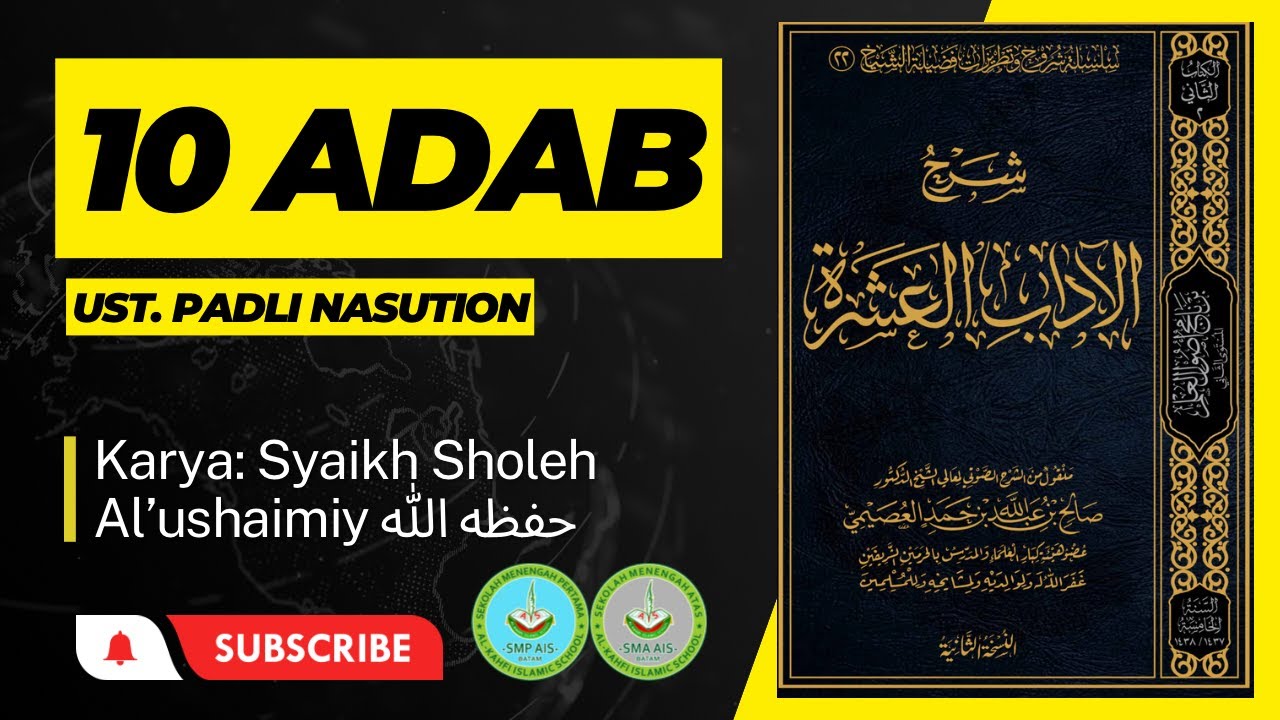 Kajian Rutin Ilmiah Al Adabul 'Asyarah (10 Adab) SMP/A Alkahfi Islamic ...