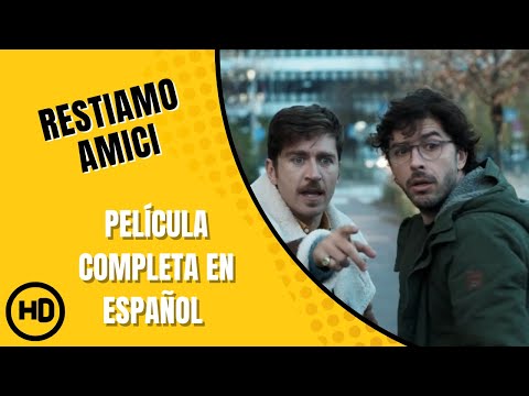 Restiamo amici | Comedia | HD |Película Completa en Español