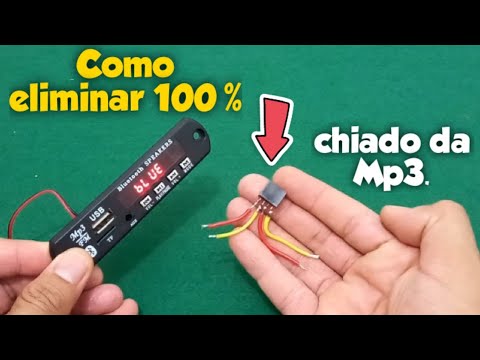 Como eliminar 100% o chiado da Plaquinha Mp3 Bluetooth.