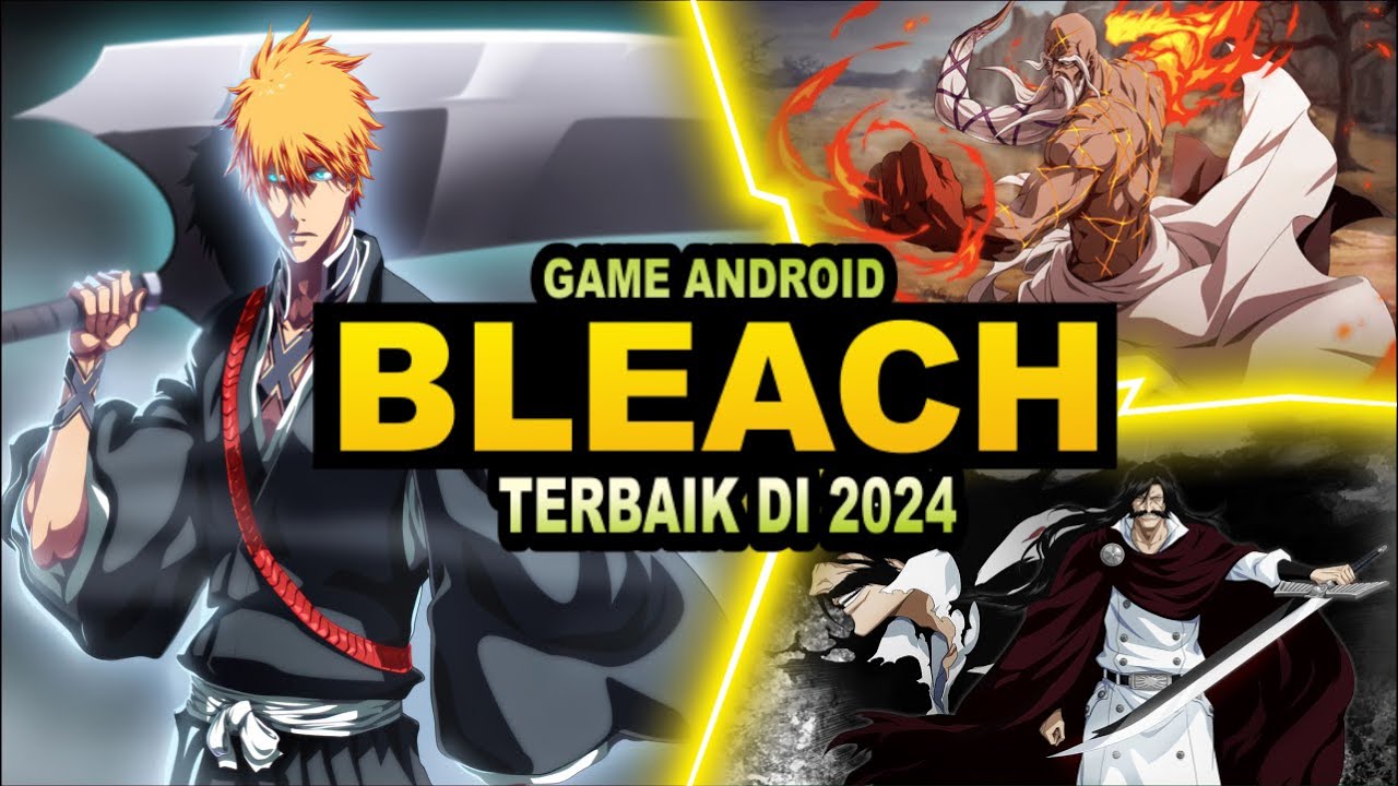 8 Game Android Bleach Terbaik Di 2024 - YouTube