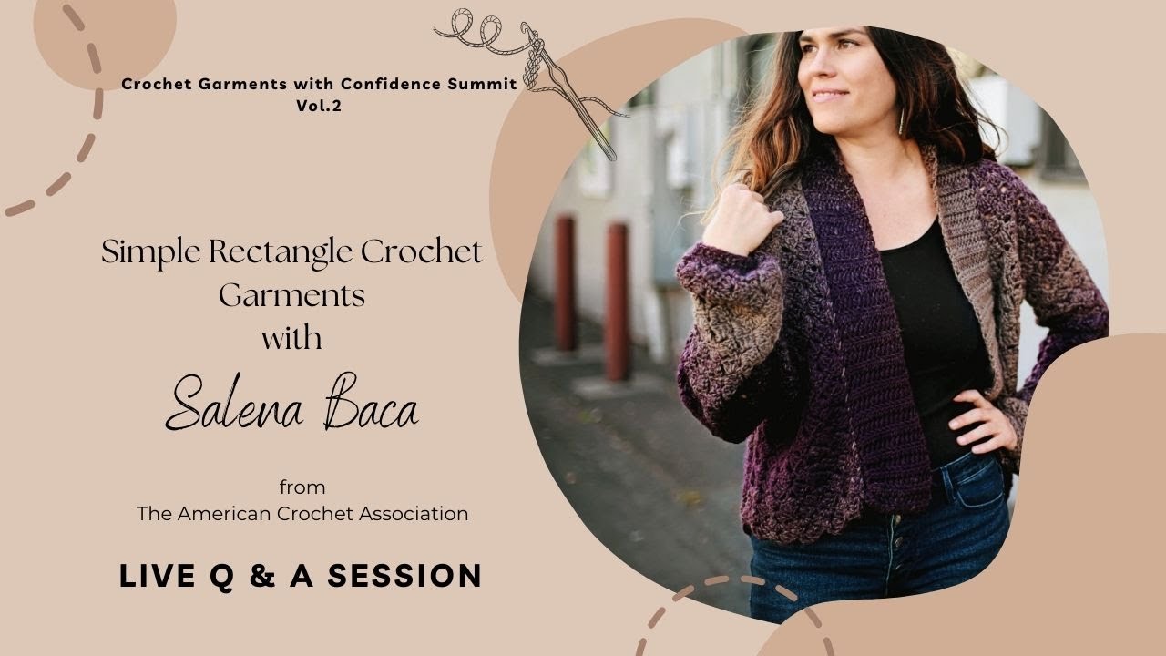 American Crochet Association : Session 5 - 2024 Crochet Garments with ...