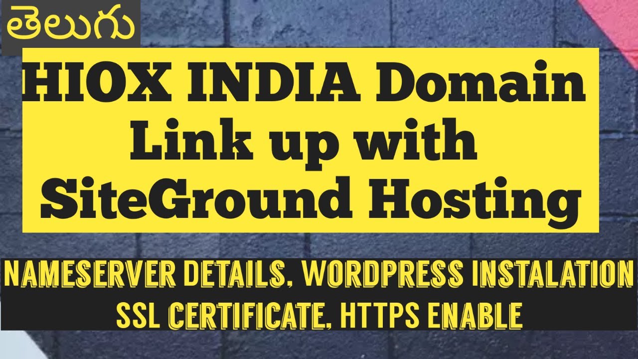 HIOX India .in Domain Linkup With SiteGround Hosting Telugu# ...