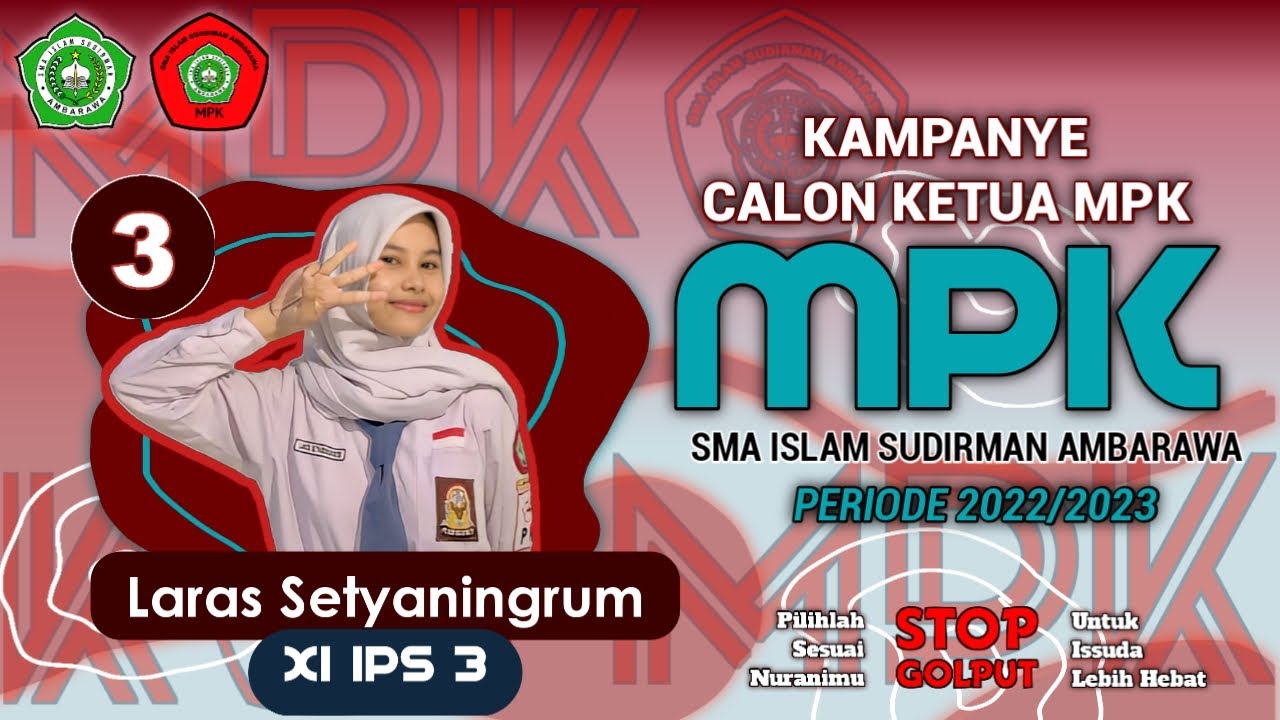 Kampanye Calon Ketua MPK 2022/2023 Nomor 3 : LARAS SETYANINGRUM - YouTube
