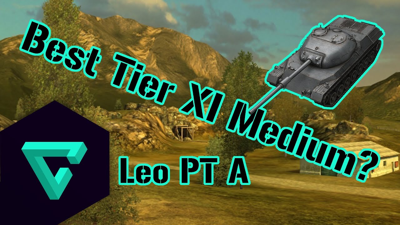 World of Tanks Blitz || Leo PT A: Best Tier IX Med? - YouTube