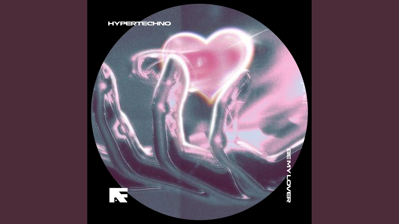BE MY LOVER - HYPERTECHNO - YouTube