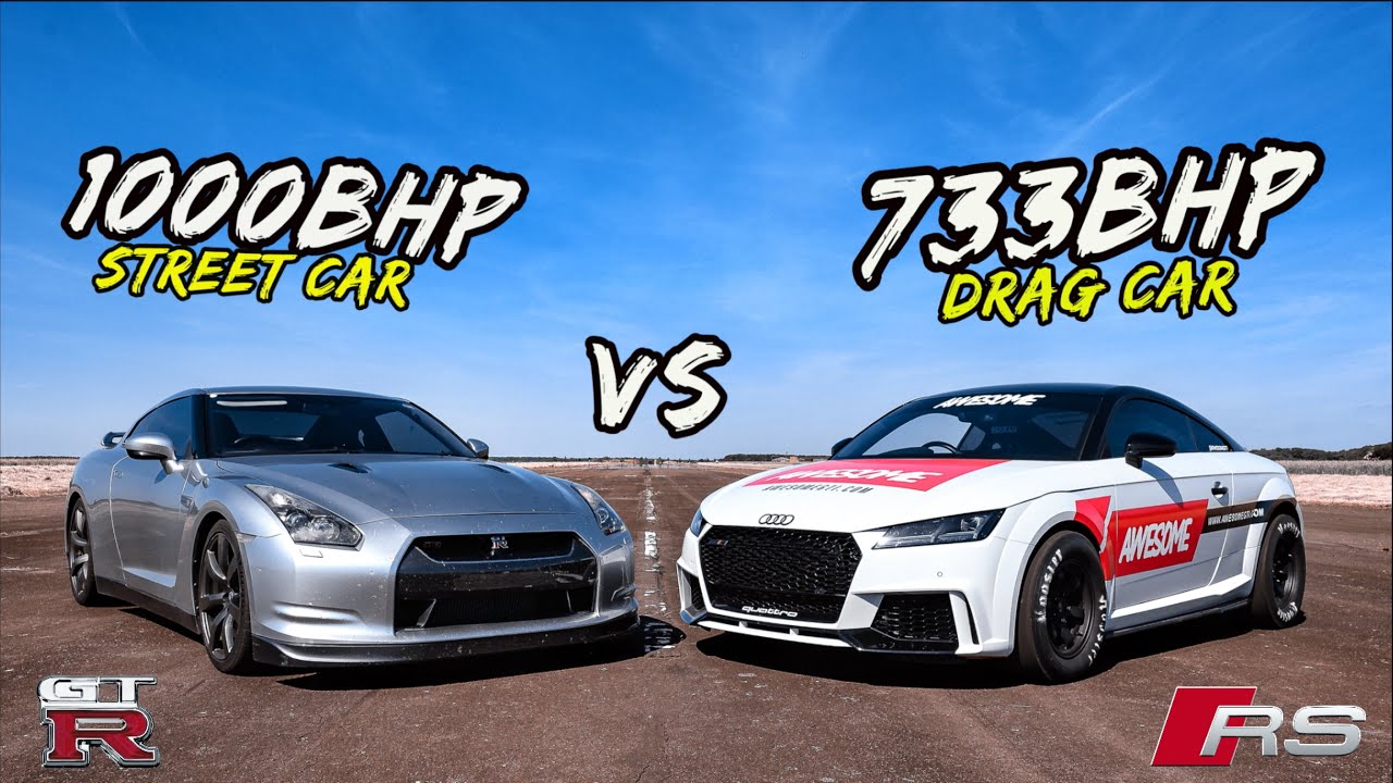 1000BHP NISSAN GTR STREET CAR VS 733BHP AUDI TTRS DRAG CAR - OG BATTLES ...
