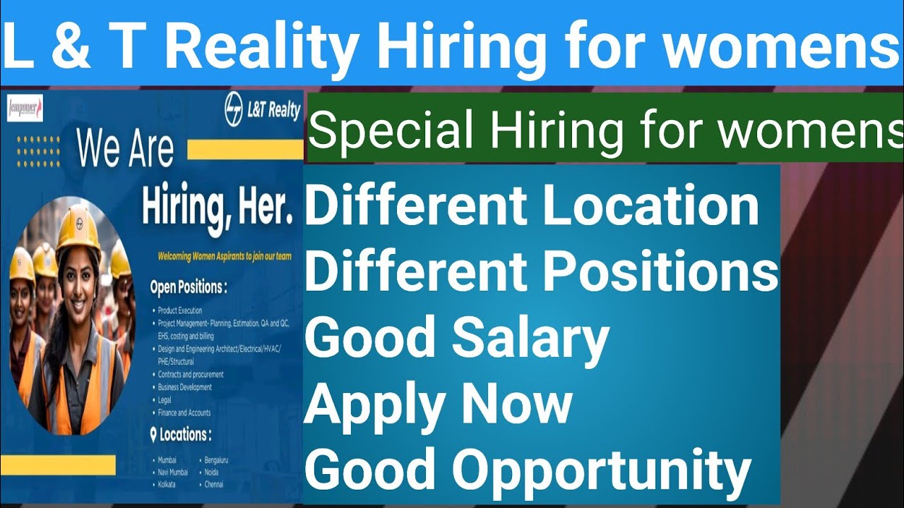 L&T Reality Hiring for special women only at different locations and ...