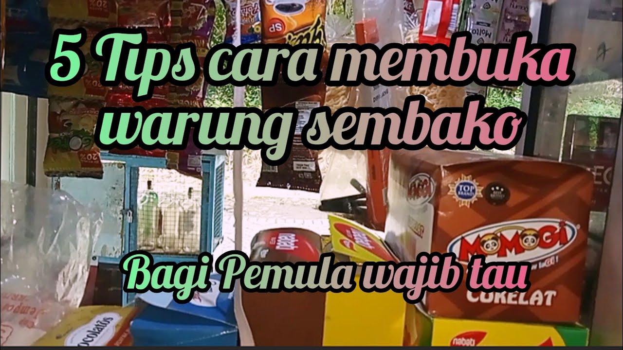apa saja yang perlu di siapkan untuk membuka warung sembako. - YouTube