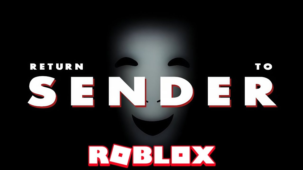 RETURN TO SENDER [FULL WALKTHROUGH] GAMEPLAY-ROBLOX - YouTube
