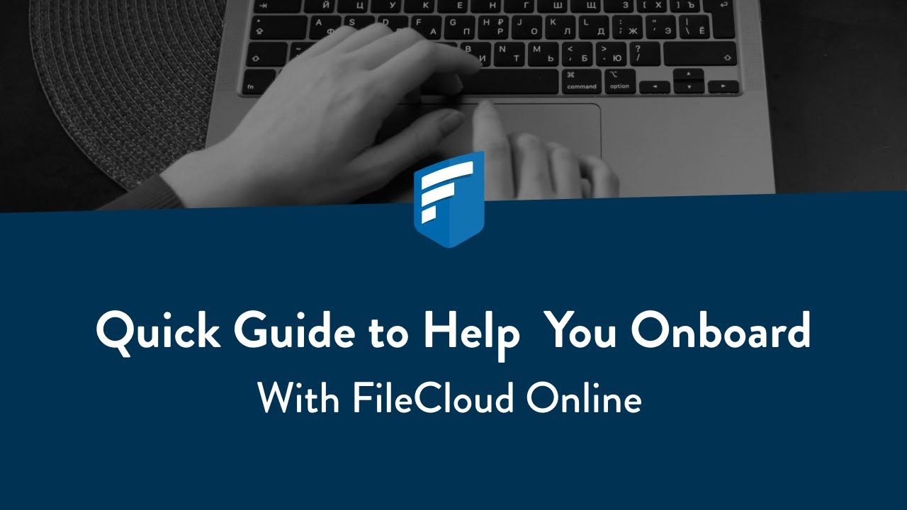 Quick guide to help you onboard with FileCloud Online - YouTube