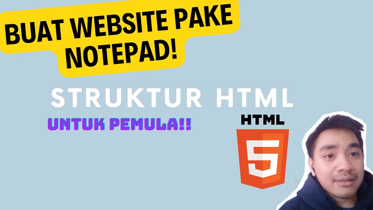 Dasar HTML : Struktur HTML & Buat Website Pertama Kalian Pakai Notepad!! - YouTube