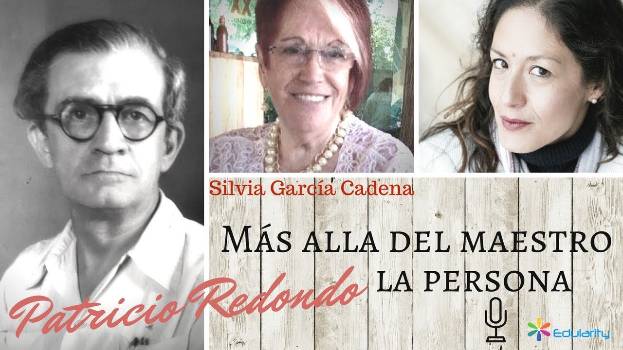 Patricio Redondo, la persona - Silvia García Cadena - YouTube
