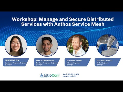 Manage and Secure Distributed Services with Anthos Service Mesh - YouTube