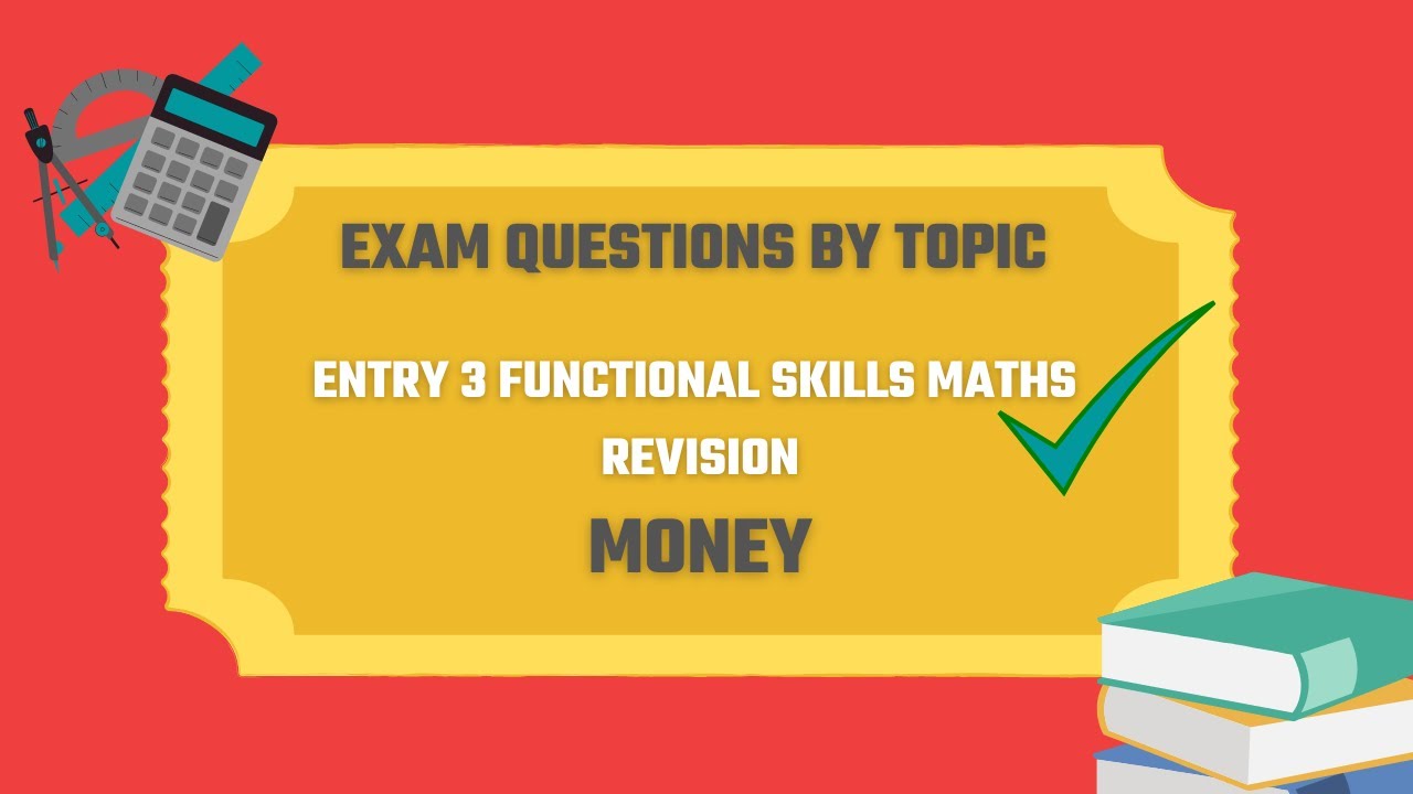 Money Exam Questions. Revise for your Entry 3 Functional Skills Maths ...