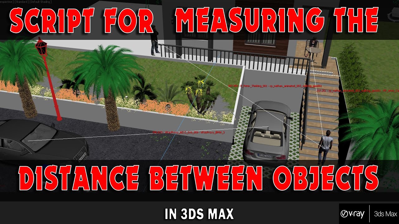 Script For Measuring the Distance Between Objects in 3ds Max 2021 - YouTube