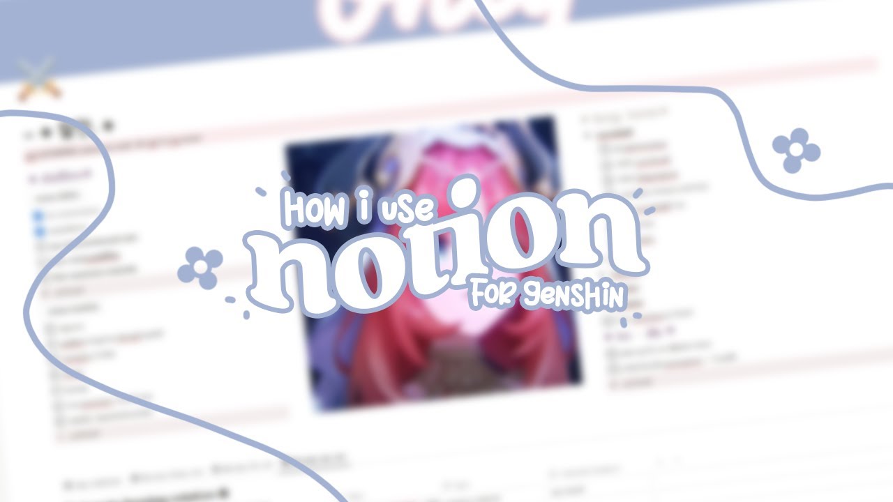 how i use notion for genshin + free templates - YouTube