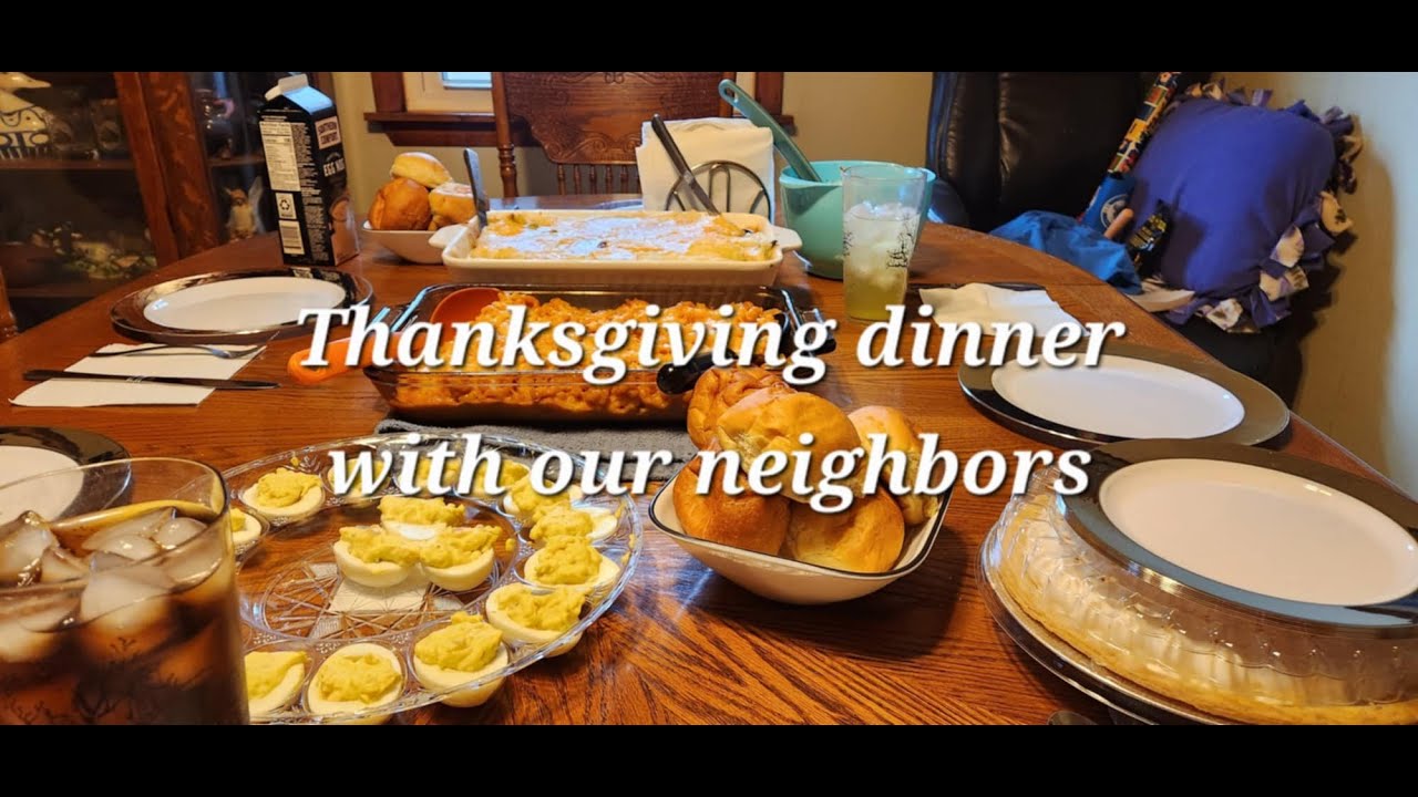 Thanksgiving dinner with our neighbors #thanksgiving - YouTube