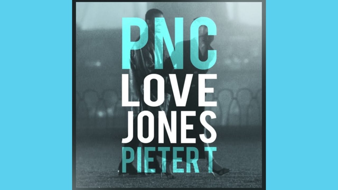 PNC - Love Jones ft. Pieter T (Official Audio) - YouTube