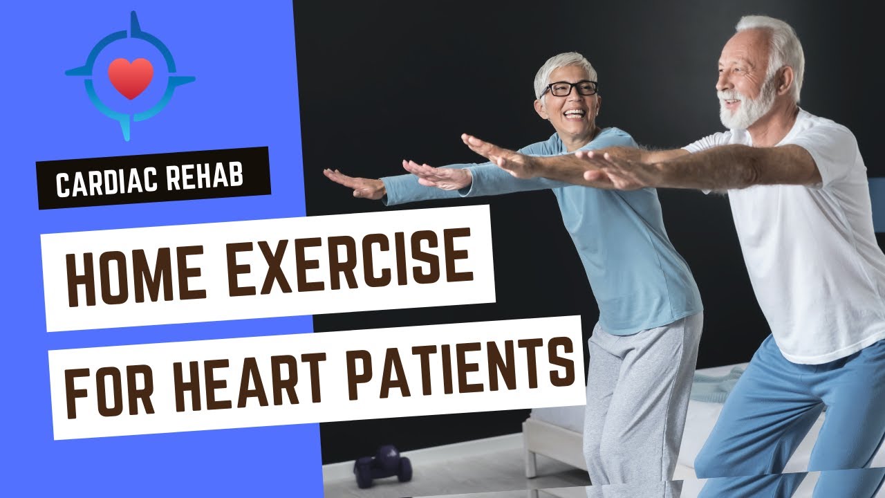 Home Exercises for Heart Patients #158 - YouTube