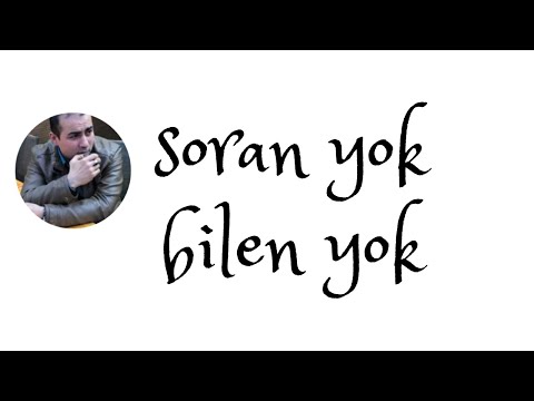 SORAN YOK BİLEN YOK.  Yoruldum yorgunum. Mazlum Çimen çukur. Hamdullah Vural.