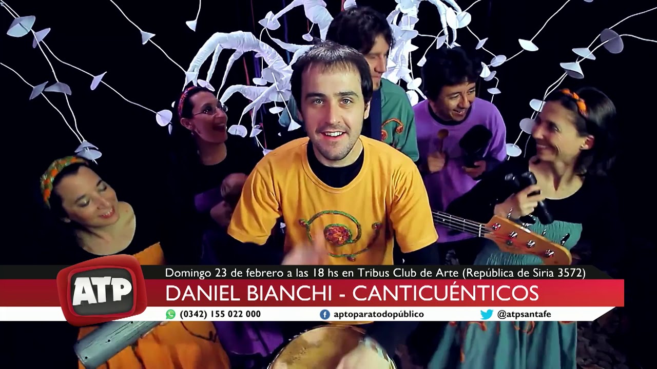 Daniel Bianchi - Canticuénticos - Presentación en Tribus - ATP 21 02 20 ...