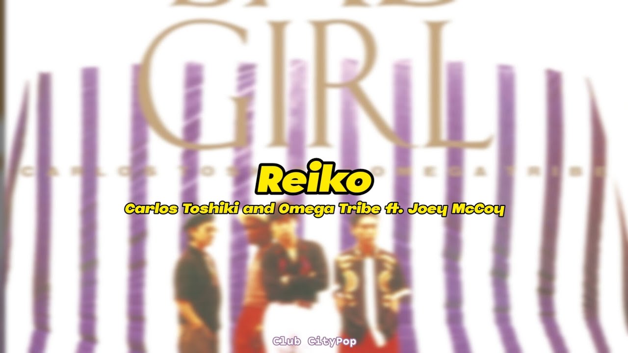 Carlos Toshiki and Omega Tribe ft. Joey McCoy - Reiko (Tradução PT-BR ...