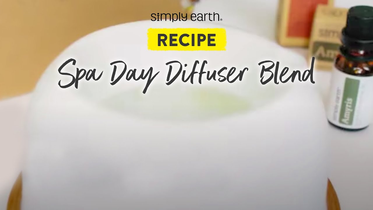 Spa Day Essential Oil Diffuser Blend Recipe - YouTube